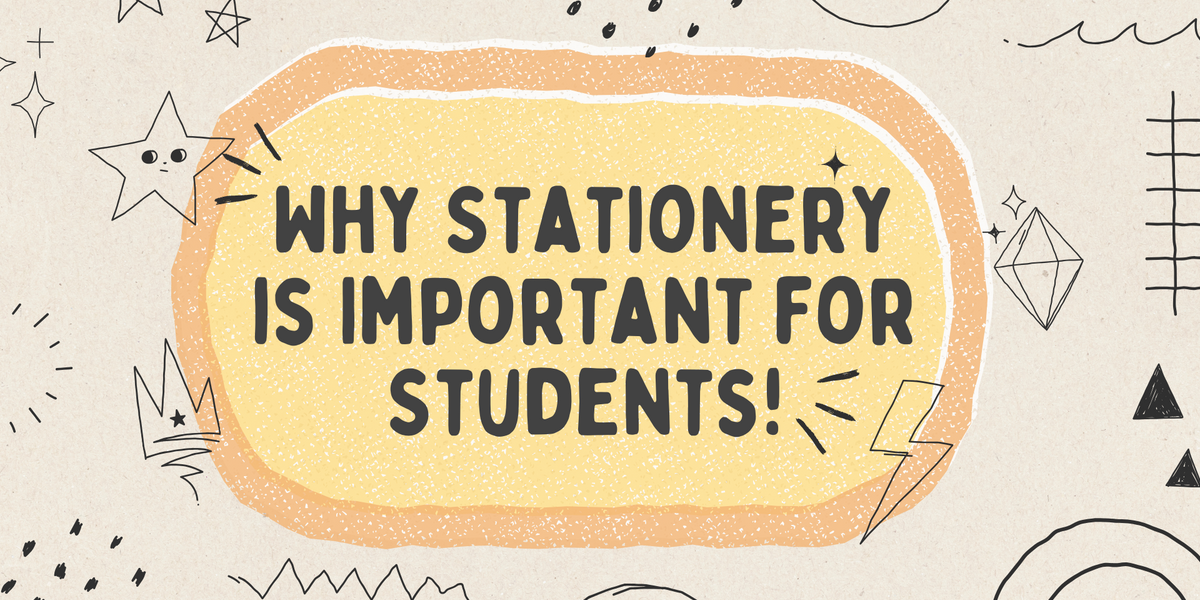 Why Stationery is Important for Students? — Stationery Pal