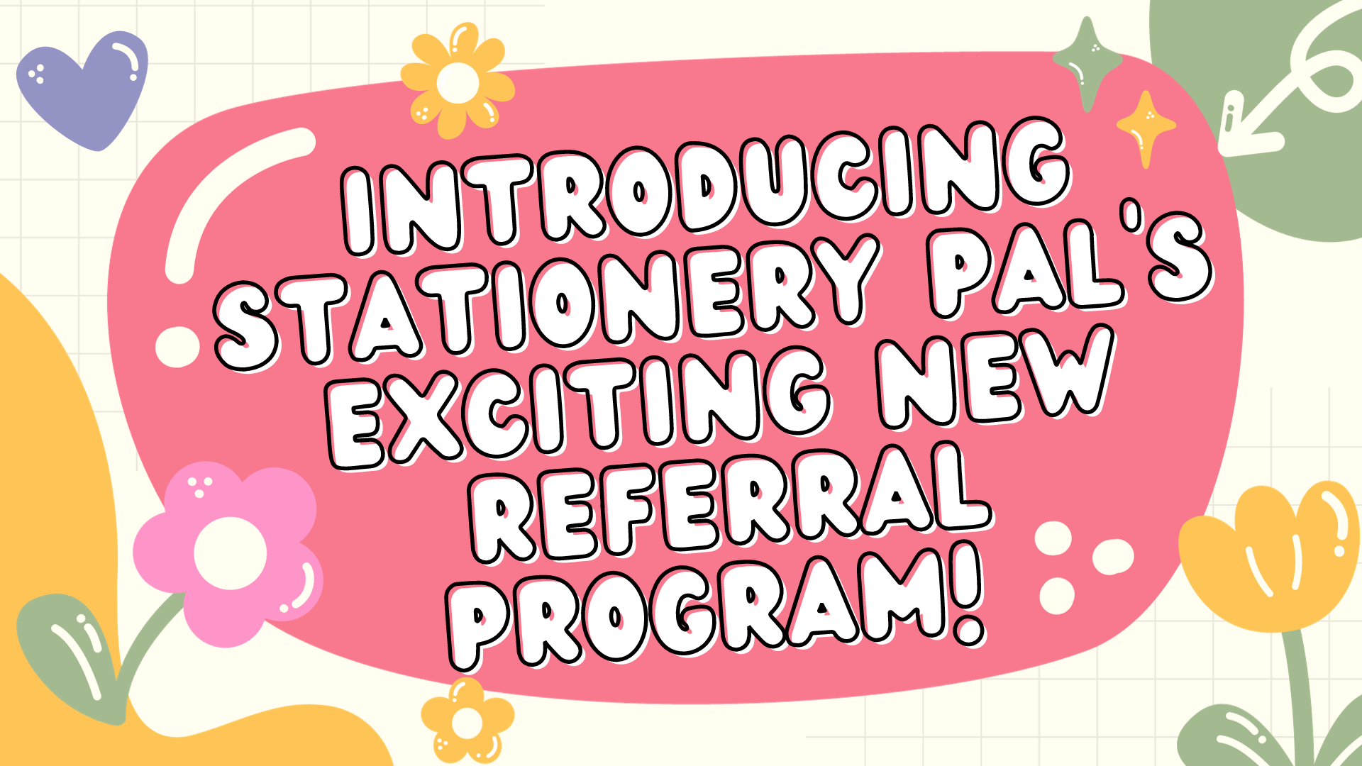 Introducing Stationery Pal's Exciting New Referral Program! 🚀
