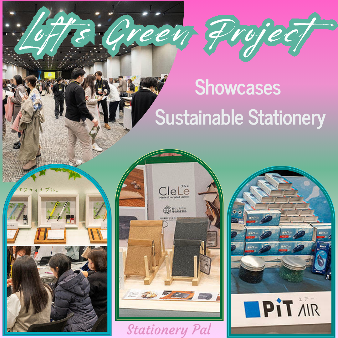 Loft’s Green Project Showcases Sustainable Stationery – Stationery Pal