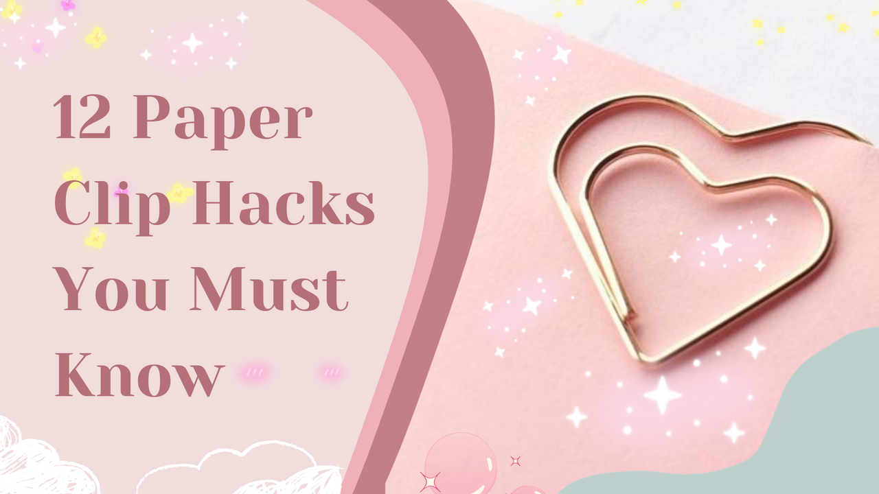 12 Paper Clips Hacks You Must Know! – Stationery Pal