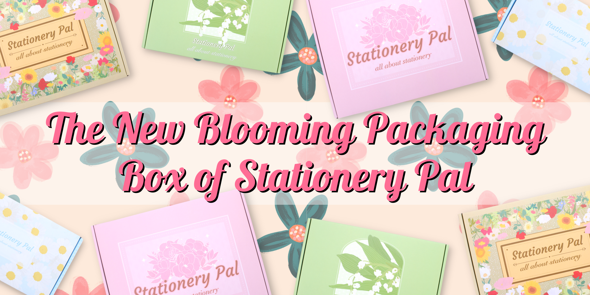 La nueva caja de embalaje floreciente de Papelería Pal – Stationery Pal