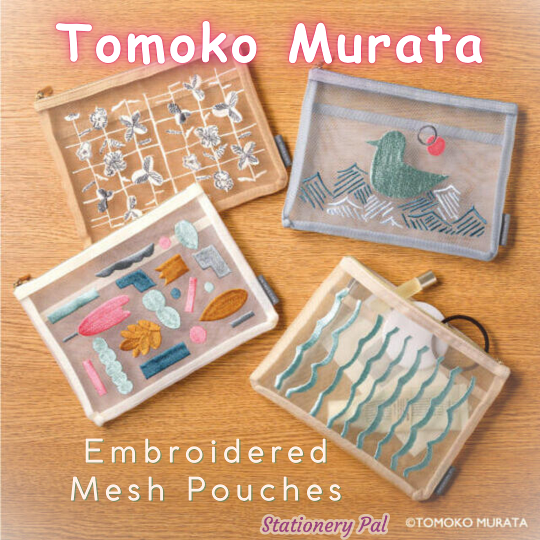 Tomoko Murata’s Embroidered Mesh Pouches Are Here! – Stationery Pal