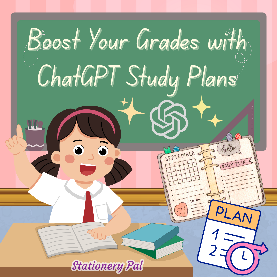 Boost Your Grades with ChatGPT Study Plans – Stationery Pal